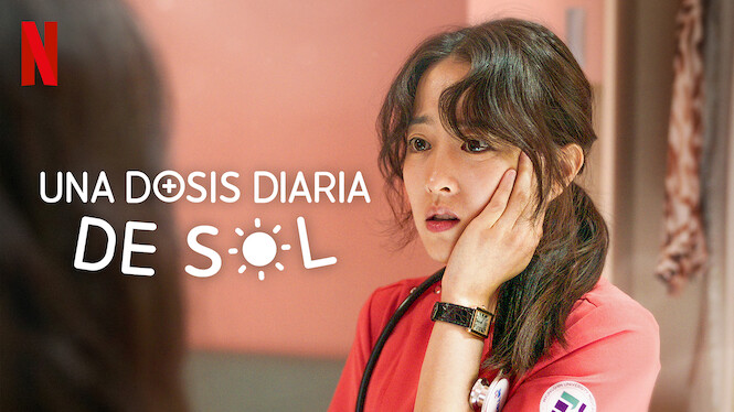 Una dosis diaria de sol (2023) - Netflix | Flixable
